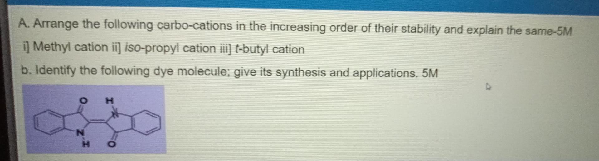 Solved A. Arrange the following carbo-cations in the | Chegg.com