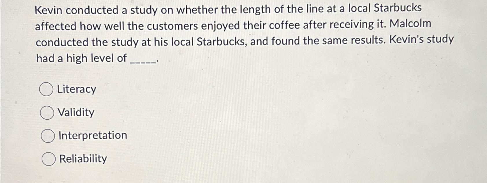 Solved Kevin conducted a study on whether the length of the | Chegg.com
