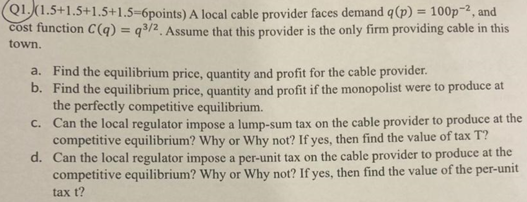 Solved Q1. ﻿ points) ﻿A local cable provider faces demand | Chegg.com