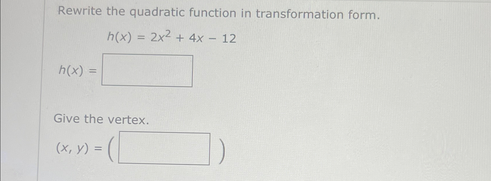 Solved Rewrite the quadratic function in transformation | Chegg.com