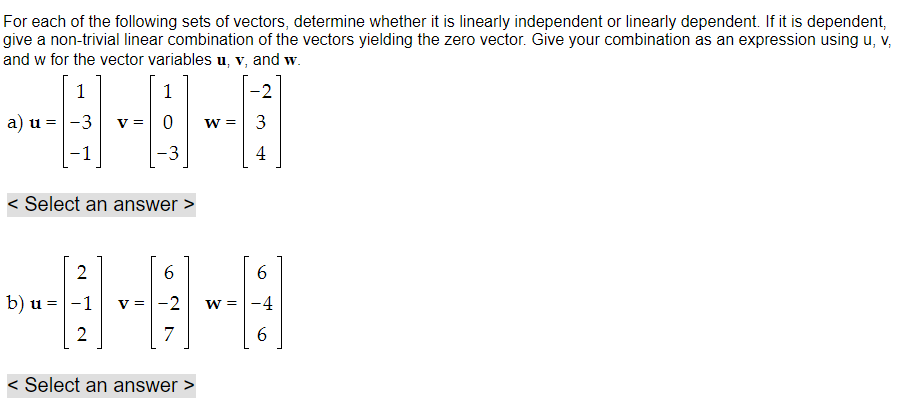 Solved For each of the following sets of vectors, determine | Chegg.com