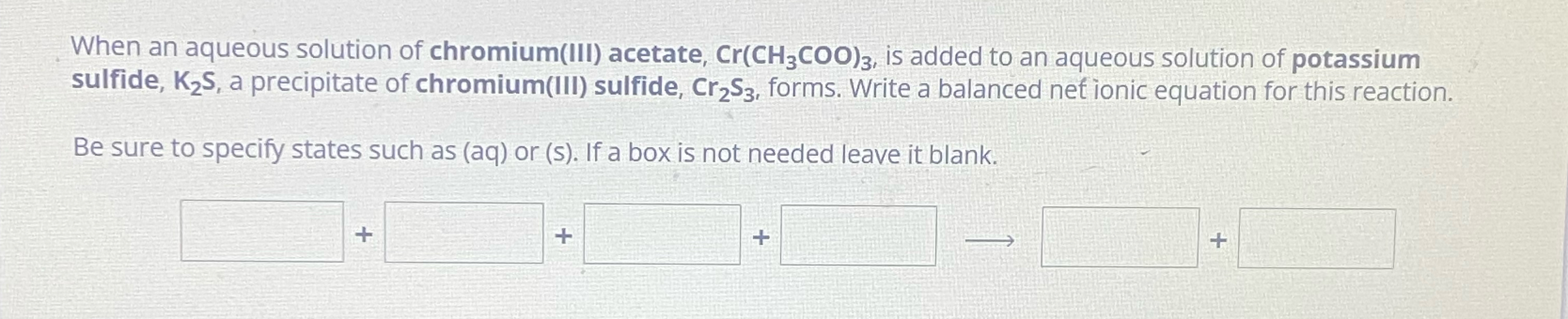 Solved When an aqueous solution of chromium(III) ﻿acetate, | Chegg.com