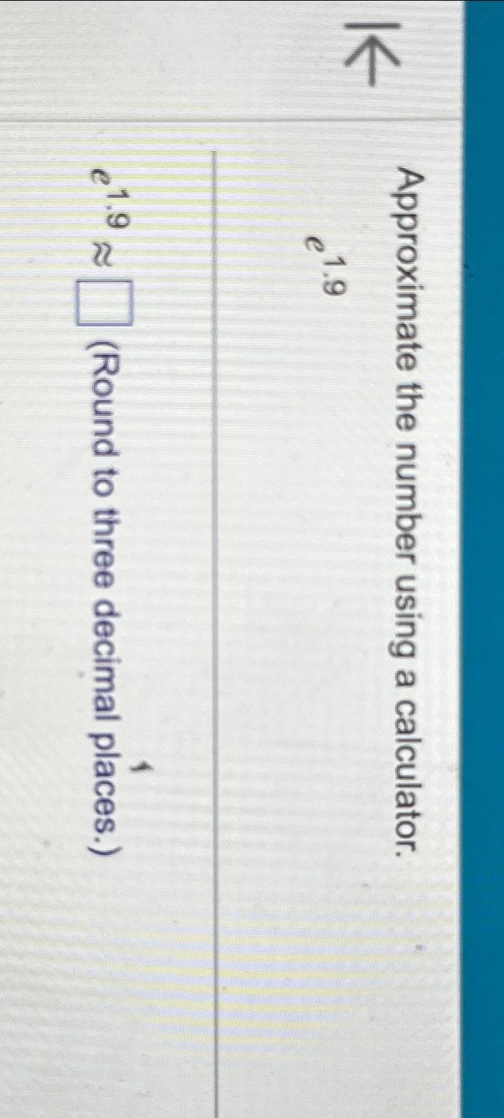Solved Approximate the number using a | Chegg.com