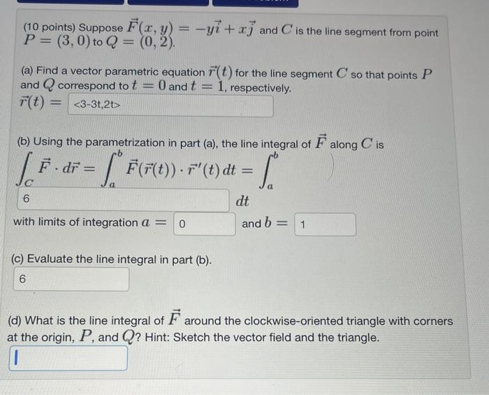 Solved (10 points) Suppose F(x,y)=−yi+xj and C is the line | Chegg.com