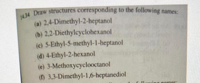 Solved Draw structures corresponding to the following names: | Chegg.com
