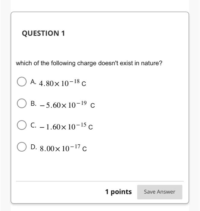 Solved which of the following charge doesn't exist in | Chegg.com