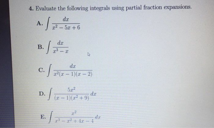 Solved 4. Evaluate the following integrals using partial | Chegg.com