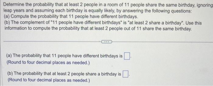 Solved Determine the probability that at least 2 people in a | Chegg.com