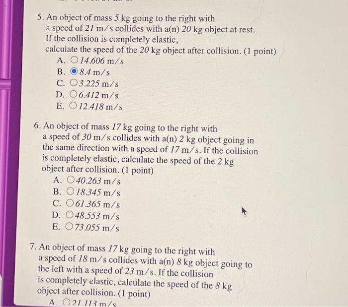 Solved 5 An Object Of Mass 5 Kg Going To The Right With A