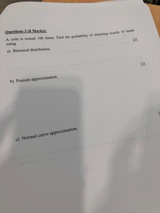 Solved Questions 3 (8 Marks): A coin is tossed 100 times. | Chegg.com