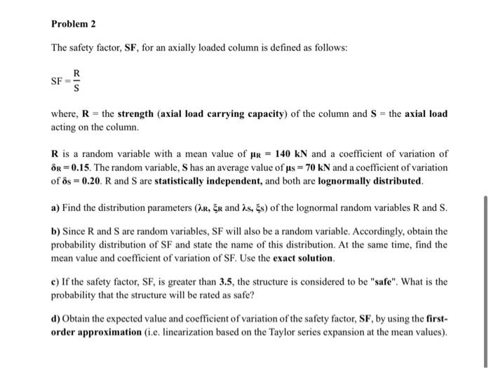 Solved Problem 2 The safety factor, SF, for an axially | Chegg.com