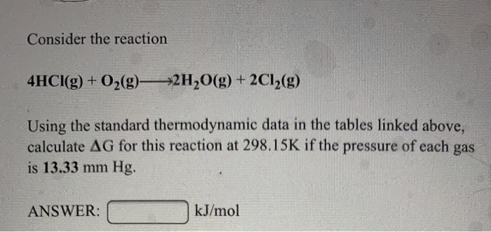 Solved Consider the reaction 4HCI(g) + O2(g)—2H2O(g) + | Chegg.com