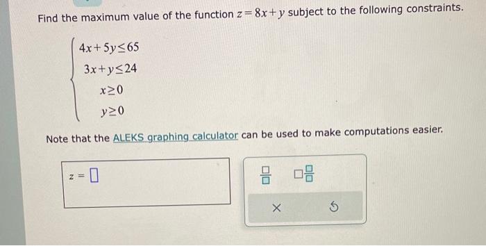 Solved Find The Maximum Value Of The Function Z 8x Y Subject