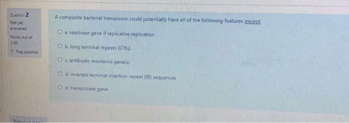 Solved 2 A Composite Bacterial Transposon Could Potentially