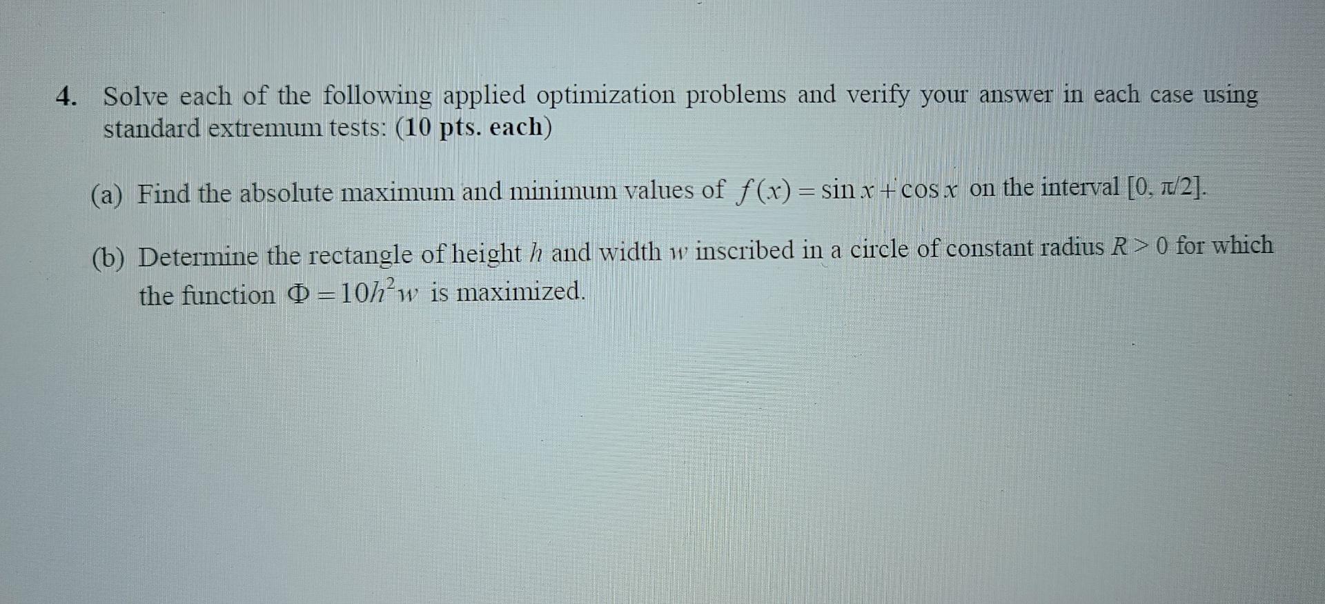 Solved 4. Solve each of the following applied optimization | Chegg.com