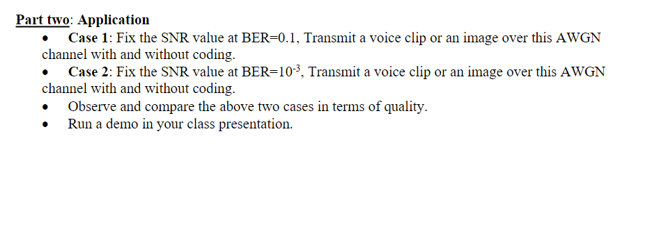 Solved Part two: ApplicationCase 1: Fix the SNR value at | Chegg.com