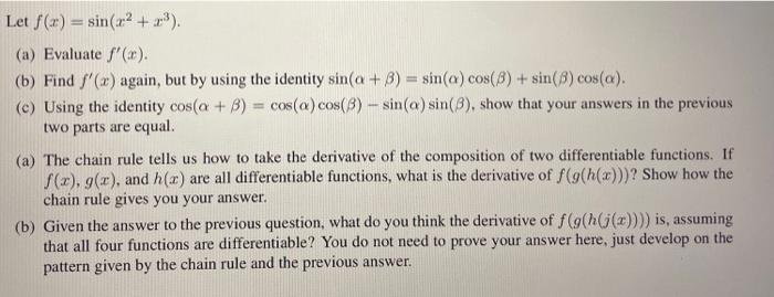 Solved Let f(x)=sin(x2+x3) (a) Evaluate f′(x) (b) Find f′(x) | Chegg.com