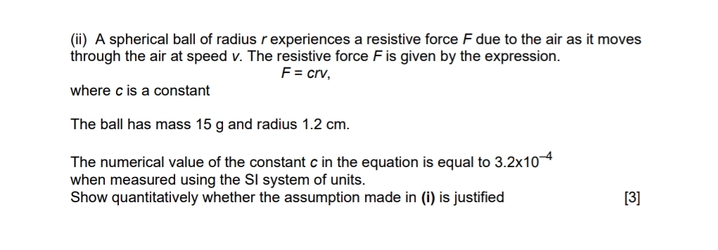 Solved (ii) ﻿A spherical ball of radius r ﻿experiences a | Chegg.com