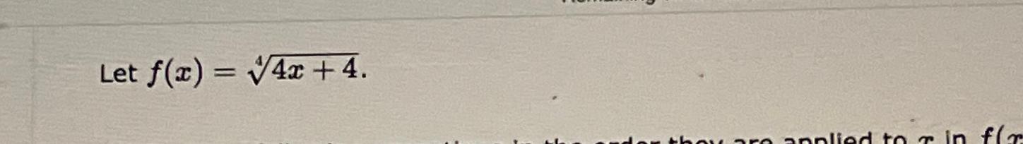 Solved Let f(x)=4x+44 ﻿what is the inverse function | Chegg.com