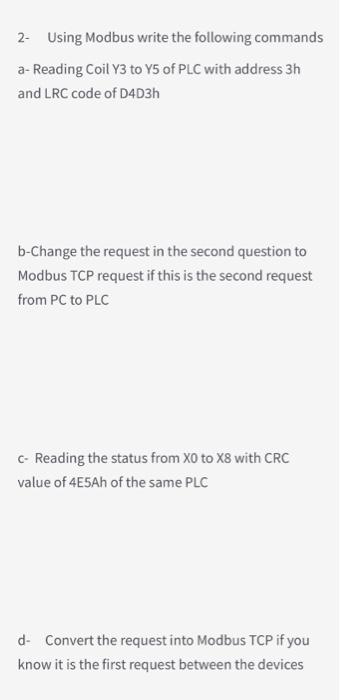 Solved 2- Using Modbus write the following commands a- | Chegg.com