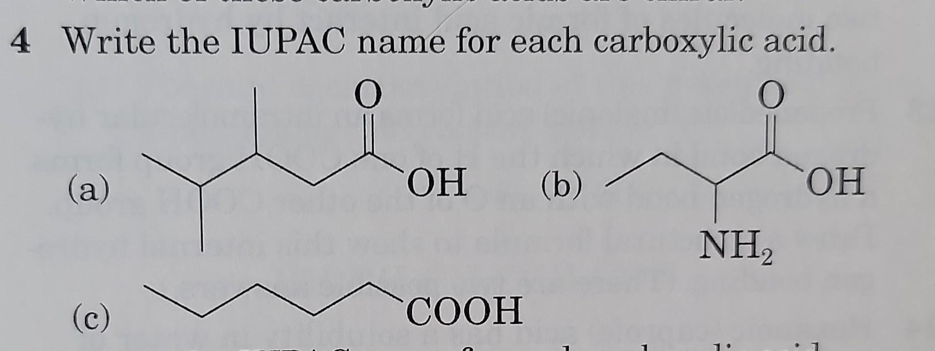 Solved 4 Write the IUPAC name for each carboxylic acid. | Chegg.com