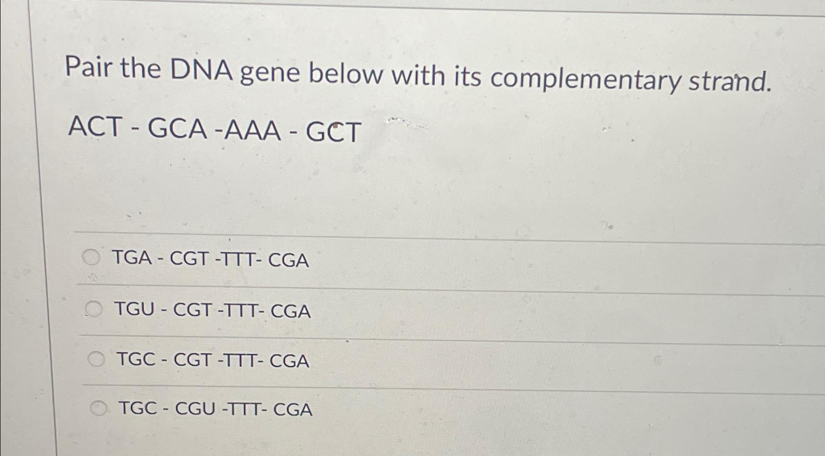 Solved Pair the DNA gene below with its complementary | Chegg.com