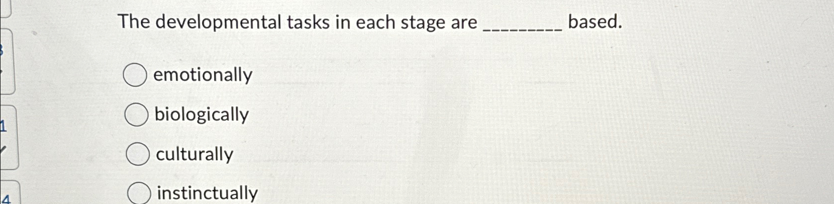 Solved The developmental tasks in each stage are | Chegg.com