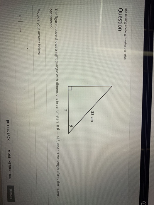 Solved Find missing side lengths using trig ratios Question | Chegg.com