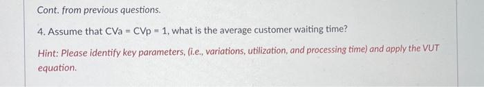 Solved Cont. from previous questions. 4. Assume that | Chegg.com