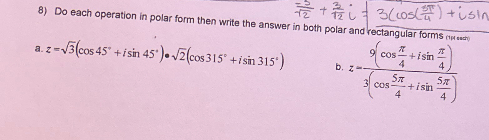 Solved Do each operation in polar form then write the answer | Chegg.com