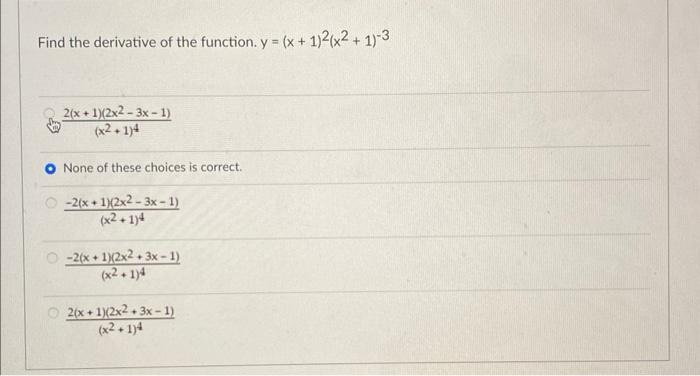 Solved d the derivative of the function. y=(x+1)2(x2+1)−3 | Chegg.com
