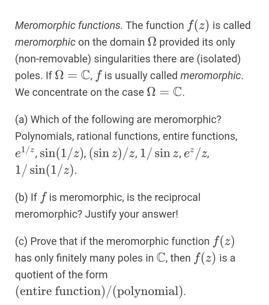 Solved Meromorphic functions. The function f(z) is called | Chegg.com