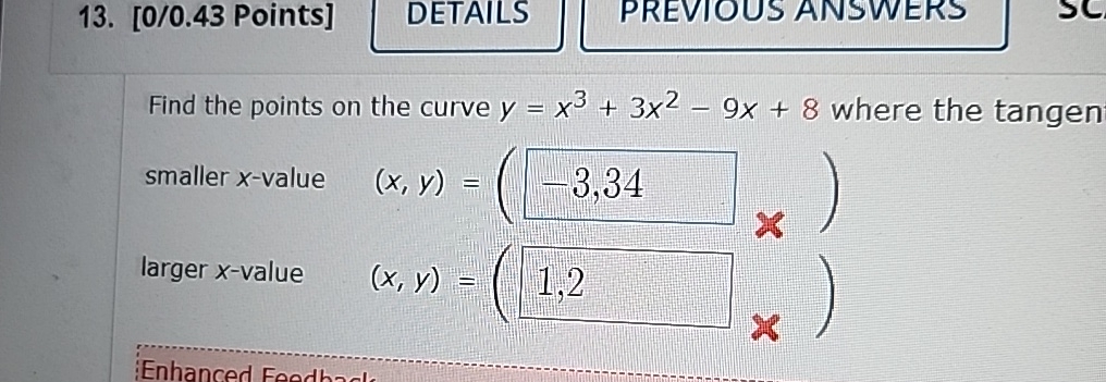 Solved [0/0.43 ﻿Points]Find the points on the curve | Chegg.com