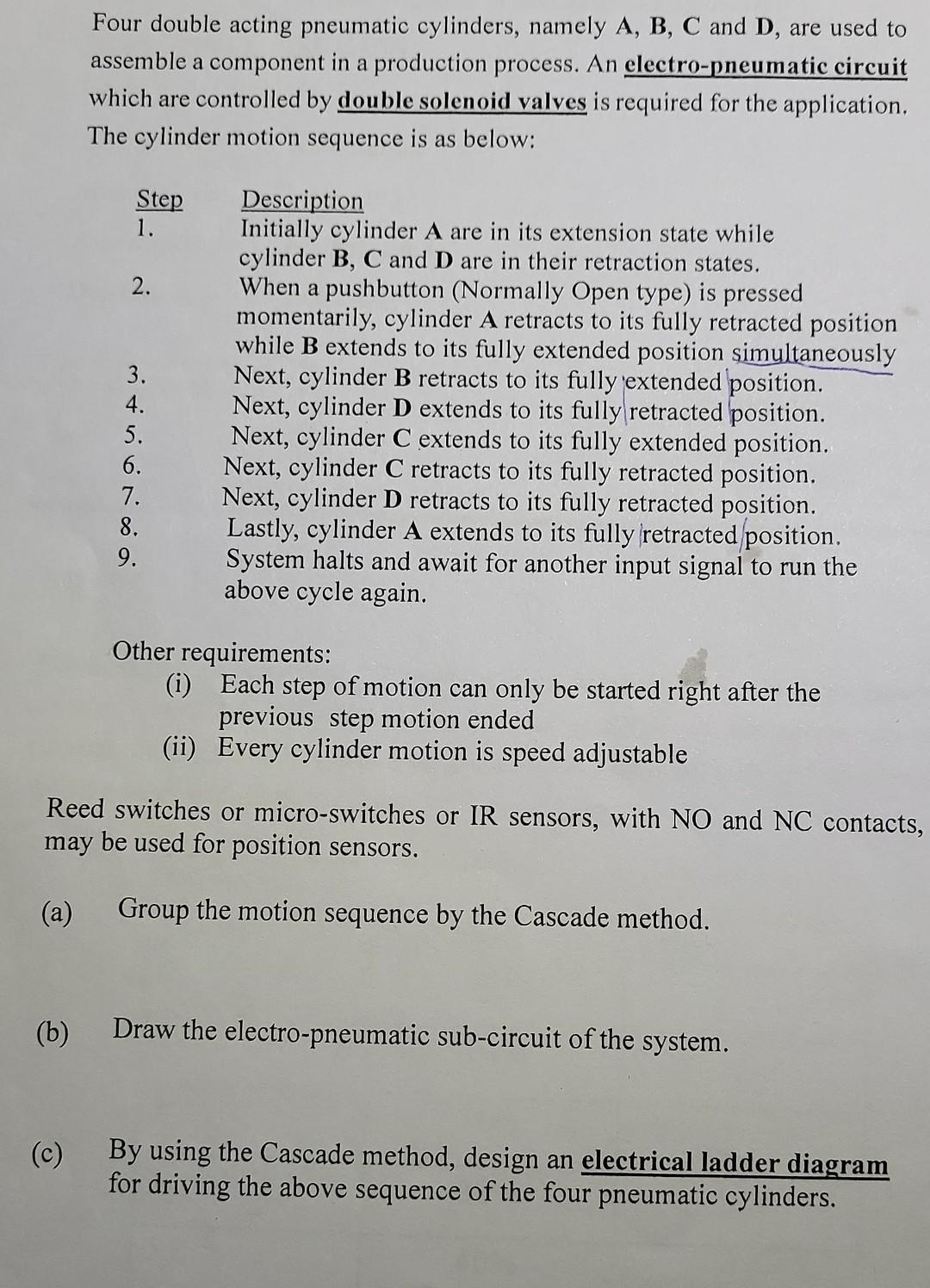 Four double acting pneumatic cylinders, namely A,B,C | Chegg.com