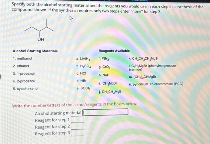 Solved Specify both the alcohol starting material and the | Chegg.com