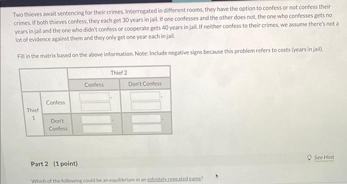 Solved Two thieves await sentencing for their crimes. | Chegg.com