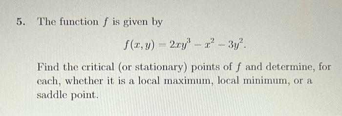 Solved 5. The function f is given by f(x,y)=2xy3−x2−3y2 Find | Chegg.com