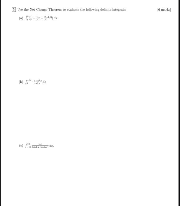 Solved 5 Use the Net Change Theorem to evaluate the | Chegg.com