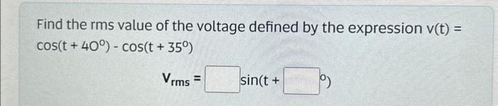 Solved Find the rms value of the voltage defined by the | Chegg.com