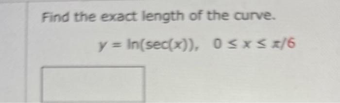 Solved Find the exact length of the curve. | Chegg.com