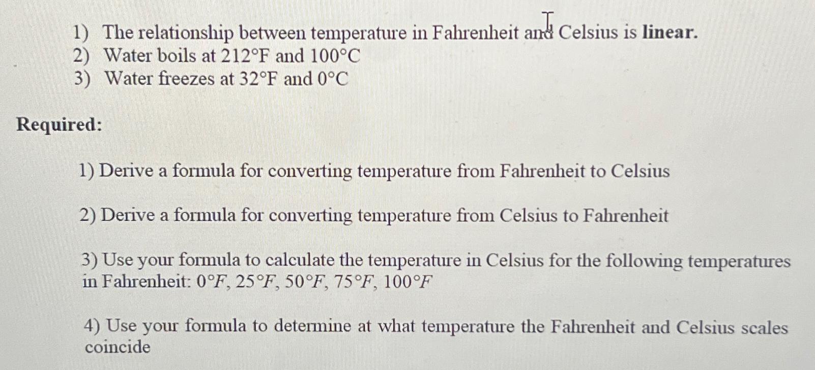Solved The relationship between temperature in Fahrenheit | Chegg.com