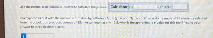 Solved Use The Normal Distribution Calculator To Calculate