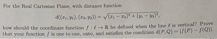 Solved For the Real Cartesian Plane, with distance function | Chegg.com