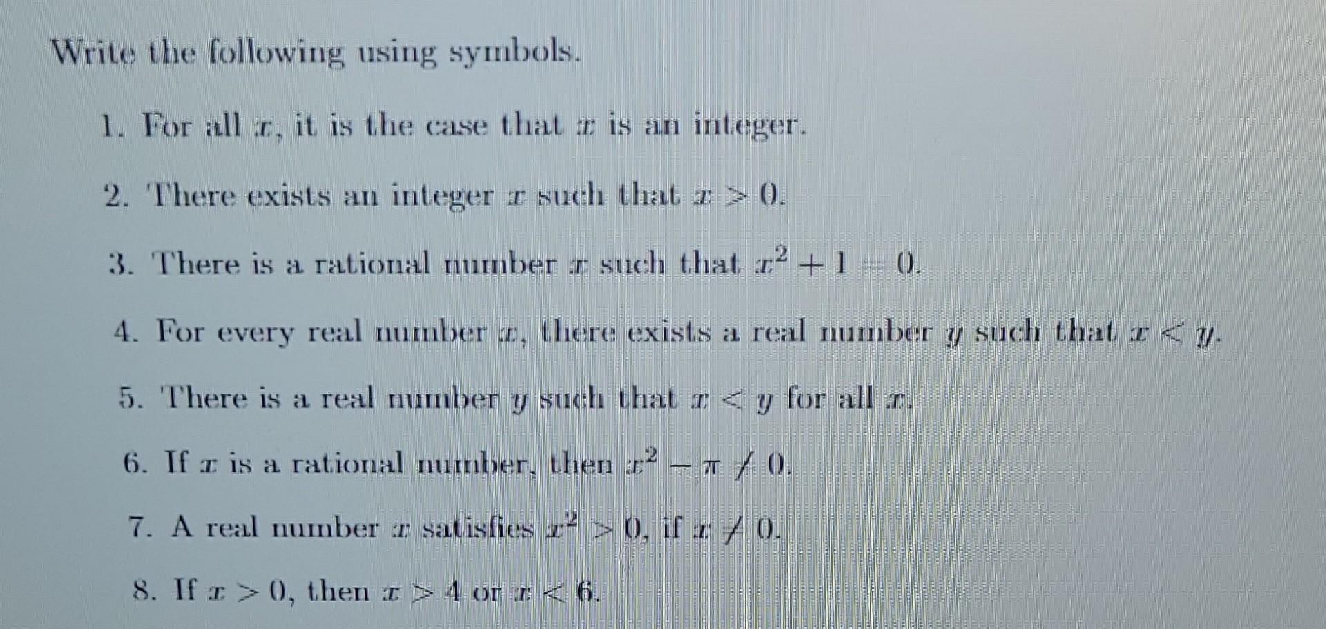 Solved Write the following using symbols. 1. For all x, it | Chegg.com