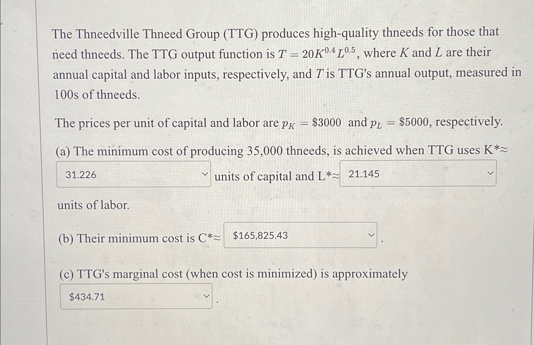 Solved The Thneedville Thneed Group (TTG) ﻿produces | Chegg.com