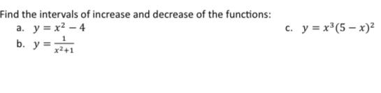 Solved Find the intervals of increase and decrease of the | Chegg.com