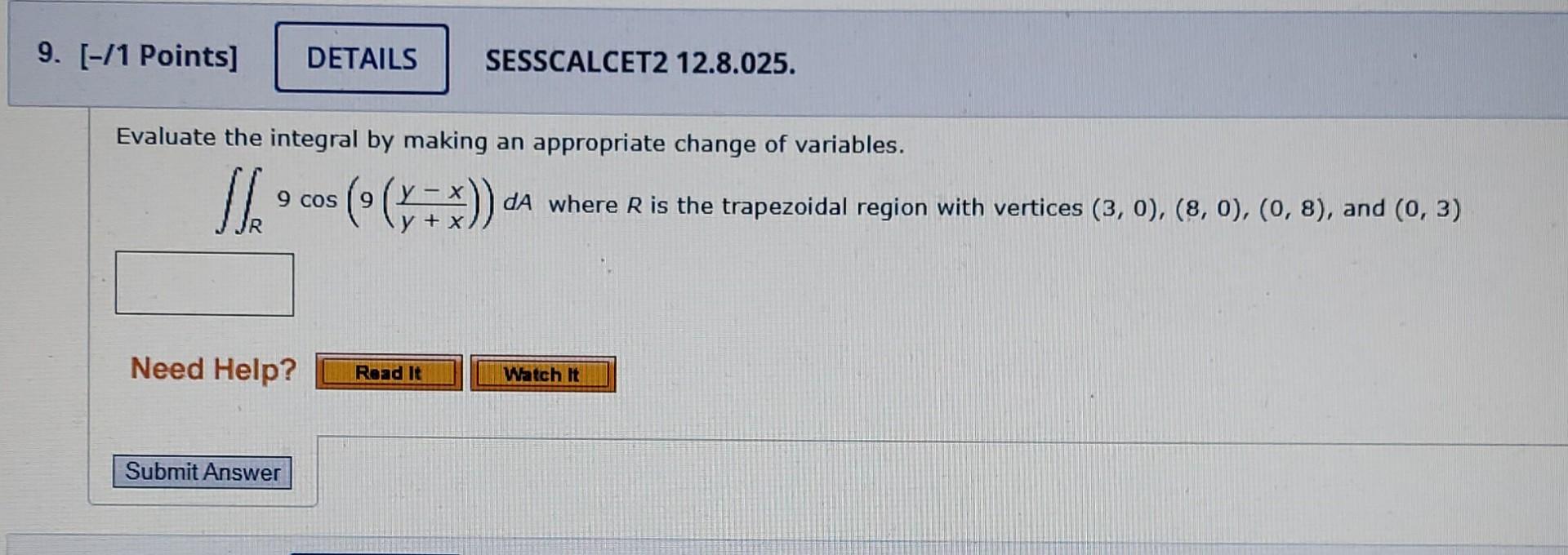 Solved Evaluate the integral by making an appropriate change | Chegg.com