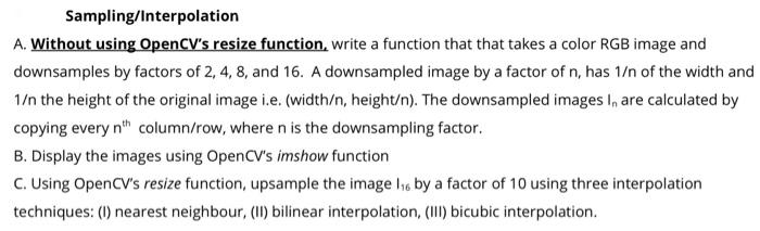 Sampling/Interpolation A. Without using OpenCV's | Chegg.com