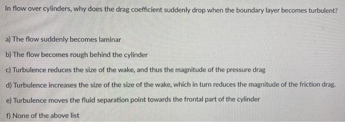 Solved In flow over cylinders, why does the drag coefficient | Chegg.com