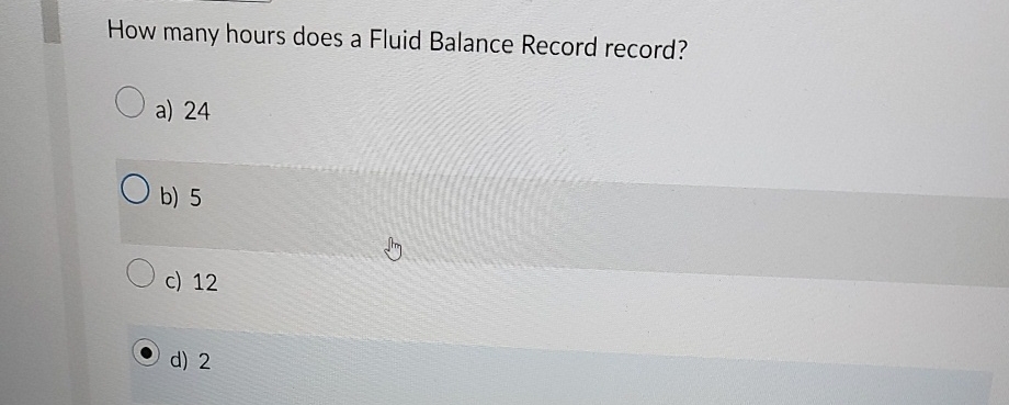Solved How many hours does a Fluid Balance Record | Chegg.com